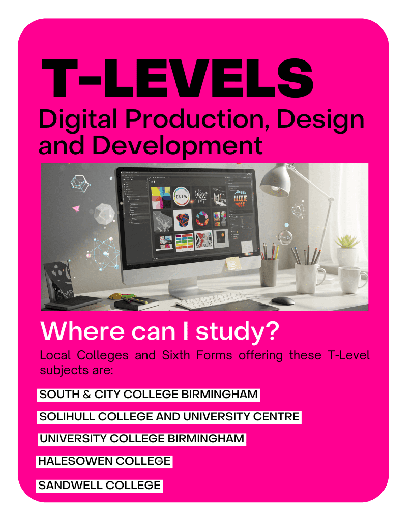 _T-LEVELS Digital Production, Design and Development – Birmingham ...